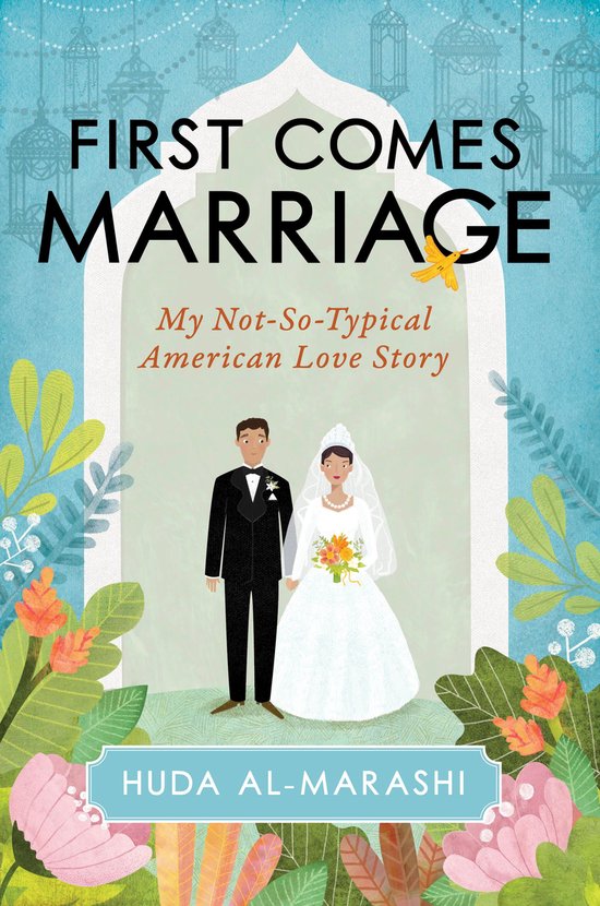 First Comes Marriage (ebook), Huda Al-Marashi | 9781633884472 | Boeken ...