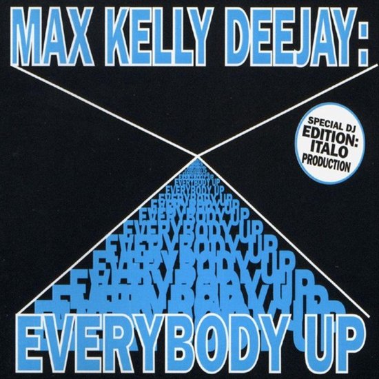 Everybody Up, Maxx Kelly | CD (album) | Muziek | bol.com