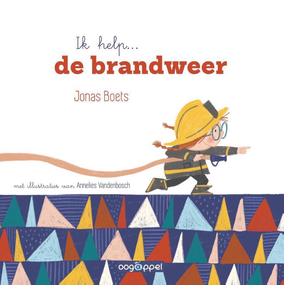 Ik help - Ik help...de brandweer, Jonas Boets | 9789002266997 | Boeken ...