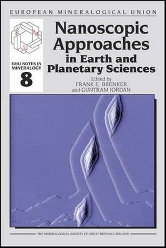 Nanoscopic Approaches in Earth and Planetary Sciences | 9780903056250 ...