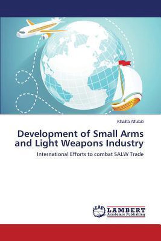 Development of Small Arms and Light Weapons Industry | 9783659577772 ...