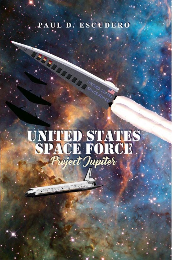 United States Space Force (ebook), Paul D. Escudero | 9781644266298 ...