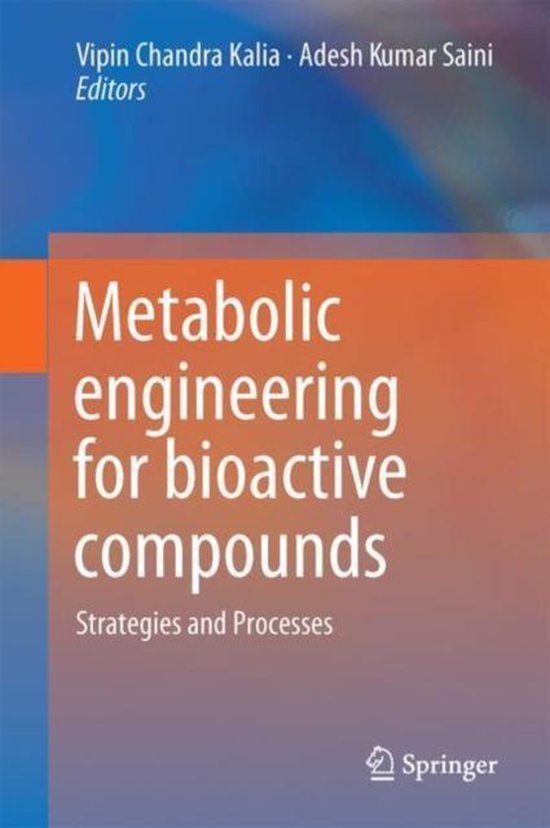 Metabolic Engineering for Bioactive Compounds | 9789811055102 | Vipin ...