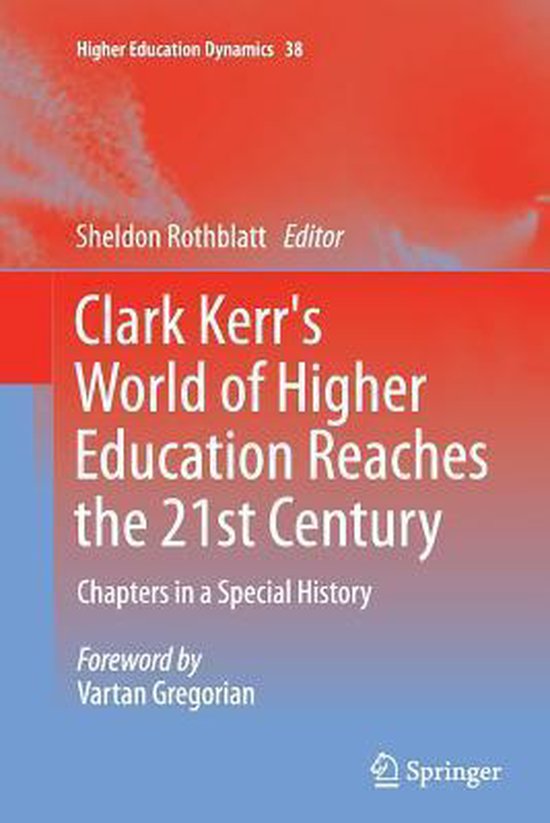 Clark Kerr's World of Higher Education Reaches the 21st Century ...