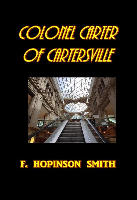 Colonel Carter of Cartersville (ebook), F Hopkinson Smith ...
