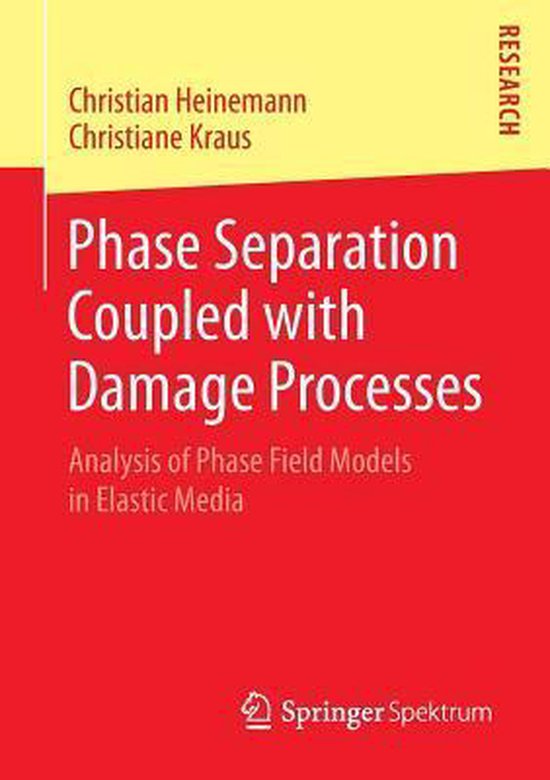 Phase Separation Coupled with Damage Processes | 9783658052515 ...