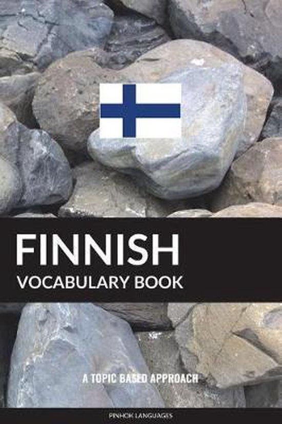 Finnish Vocabulary Book | 9781544040073 | Pinhok Languages | Boeken | bol