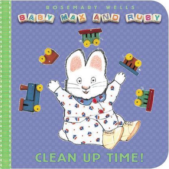 Baby Max and Ruby - Clean-Up Time (ebook), Rosemary Wells ...