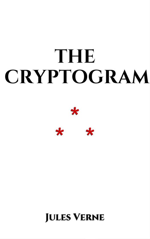 Eight Hundred Leagues on the Amazon 2 - The Cryptogram (ebook), Jules ...