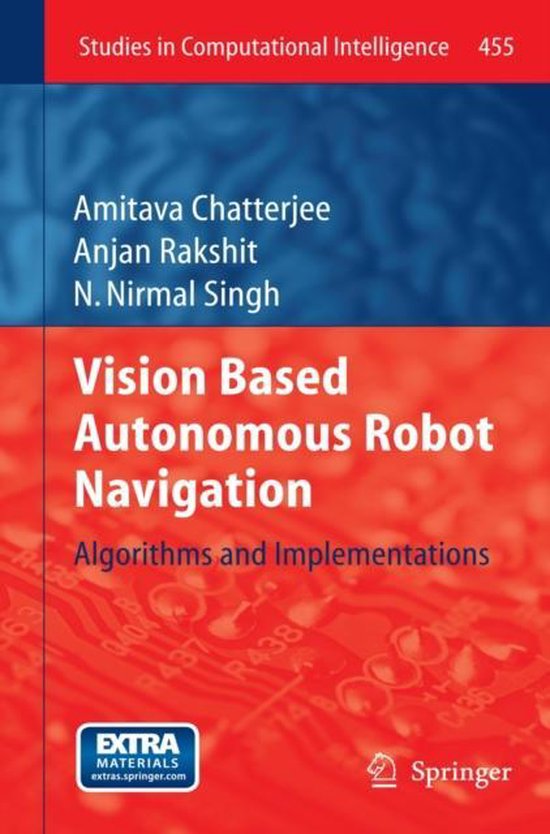 Vision Based Autonomous Robot Navigation | 9783642339646 | Amitava Chatterjee | Boeken | bol