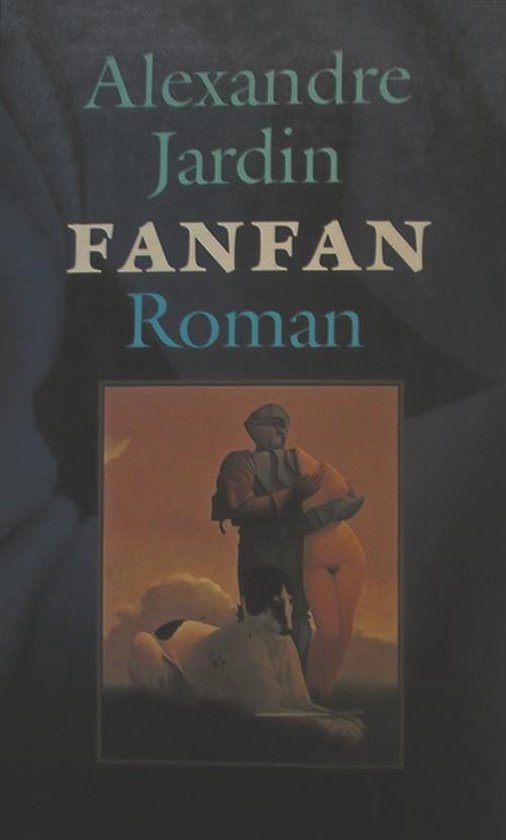 Fanfan, Alexandre Jardin | 9789029523400 | Boeken | bol.com