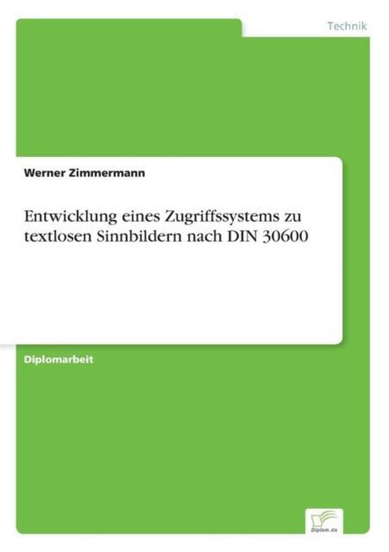 Entwicklung eines Zugriffssystems zu textlosen Sinnbildern nach DIN ...