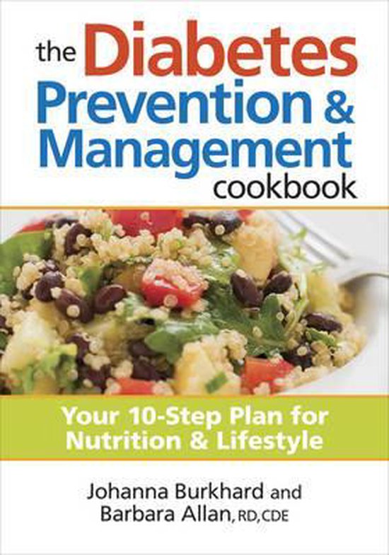 Diabetes Prevention and Management Cookbook, Johanna Burkhard ...