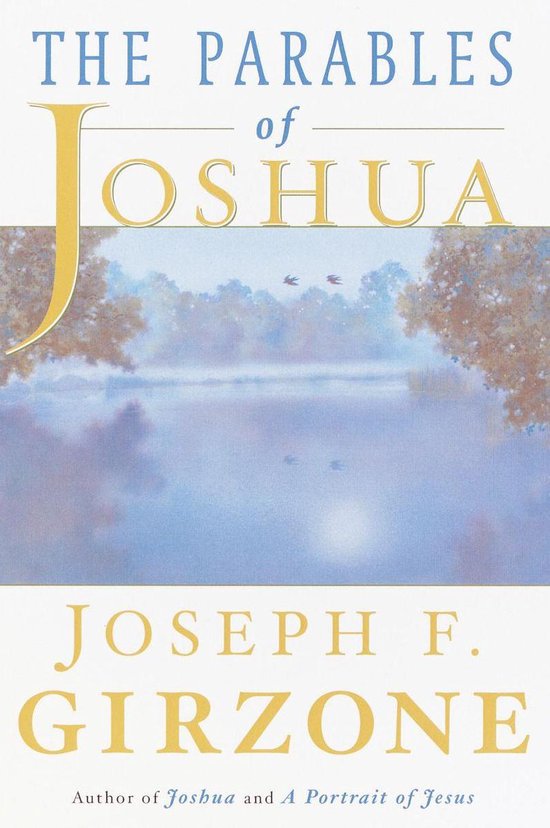 Joshua - The Parables of Joshua (ebook), Joseph F. Girzone ...