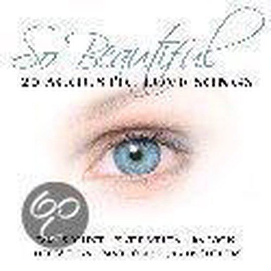 So Beautiful - 20 Acoustic Love Songs, various artists | CD (album ...