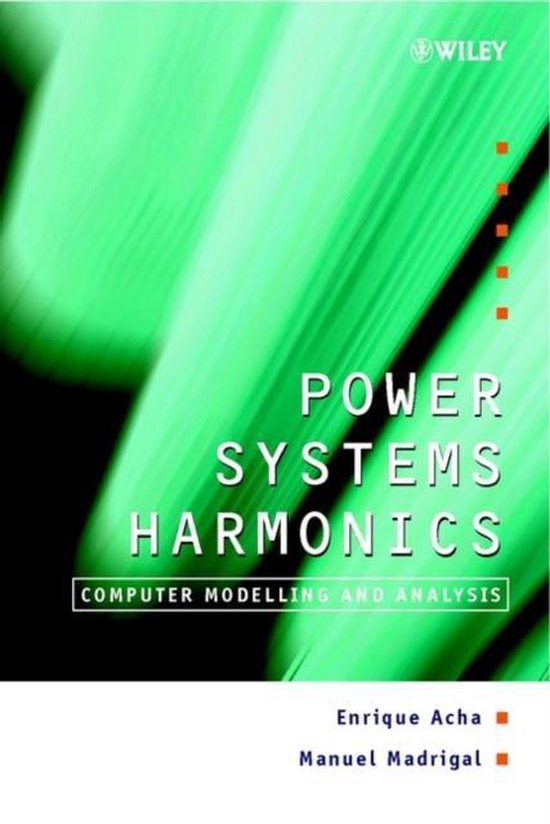 Power Systems Harmonics, Enrique Acha | 9780471521754 | Boeken | bol.com