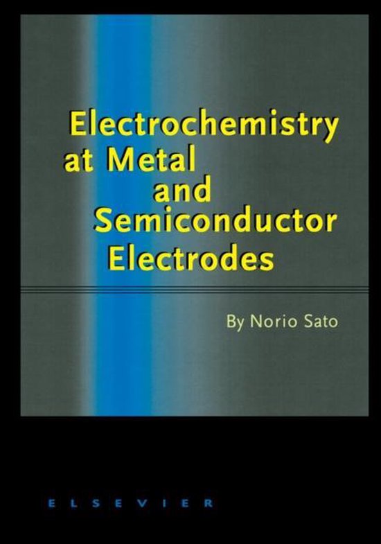 Electrochemistry at Metal and Semiconductor Electrodes | 9780444828064 ...