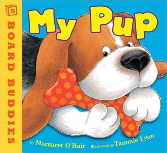 My Pup, Margaret O'Hair | 9780761456445 | Boeken | bol.com