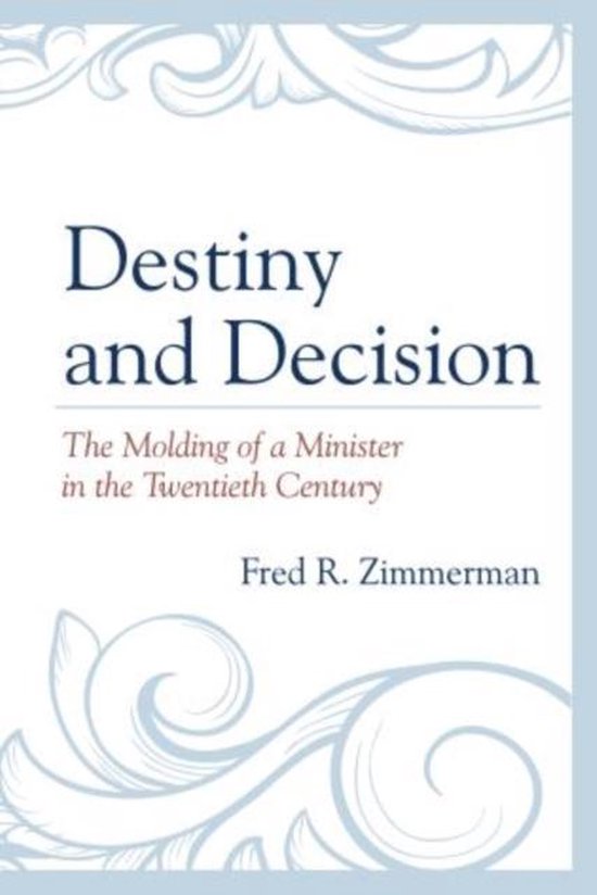 Destiny and Decision, Fred R. Zimmerman | 9780761860747 | Boeken | bol.com
