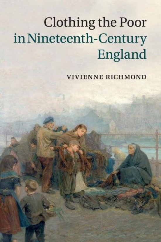 Clothing the Poor in Nineteenth-Century England | 9781107645349 ...