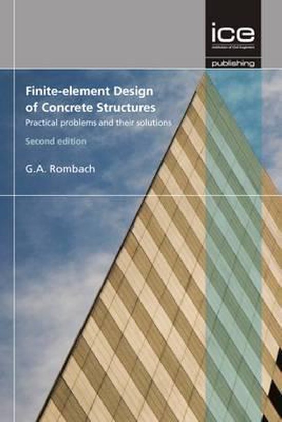 Finite-Element Design of Concrete Structures | 9780727741899 | Guenter A. Rombach | Boeken | bol.com