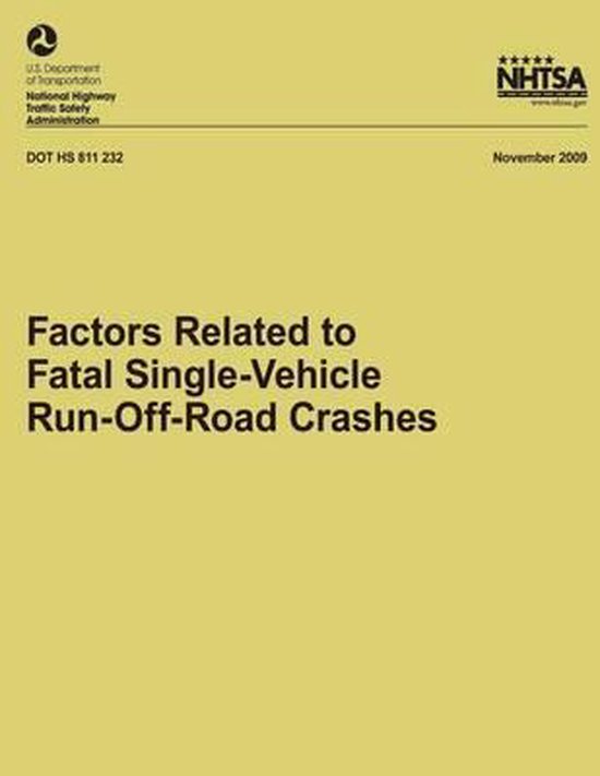 Factors Related to Fatal Single-vehicle Run-off-road Crashes ...