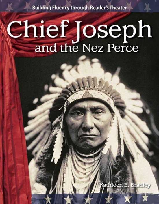 Chief Joseph and the Nez Perce (ebook), Bradley Kathleen E ...