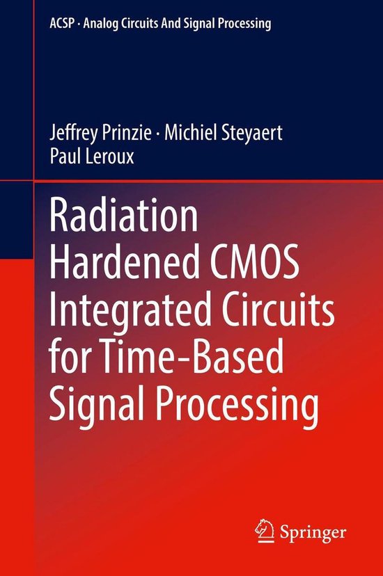 Analog Circuits and Signal Processing - Radiation Hardened CMOS Integrated Circuits... | bol