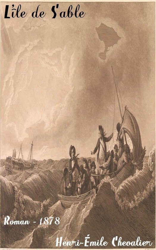 Oeuvres de Henri-Émile Chevalier - L'île de Sable (ebook), Henri-Emile ...