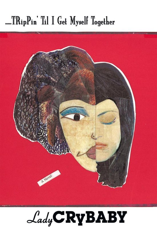 Trippin' Til I Get Myself Together (ebook), Ladycrybaby | 9781456730123 ...