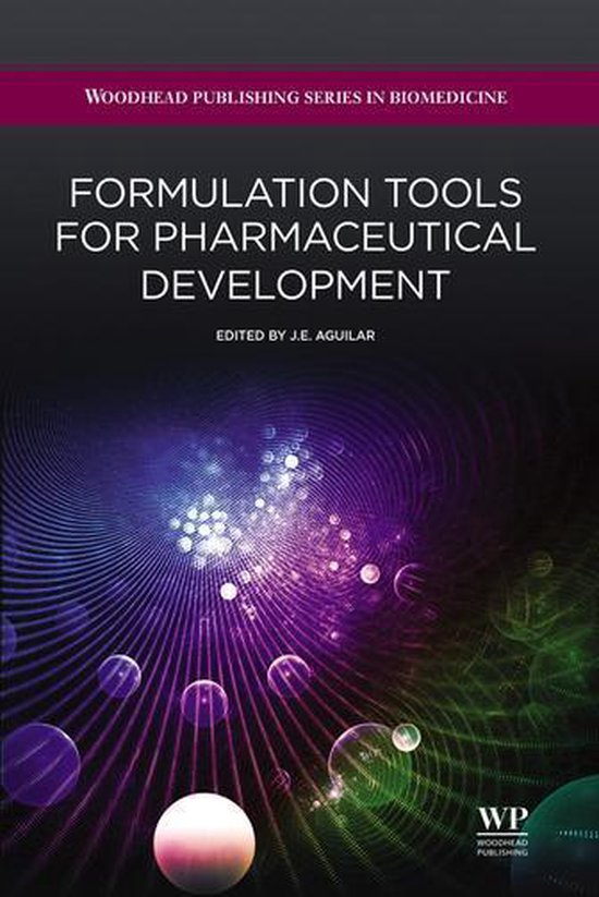 Formulation Tools for Pharmaceutical Development (ebook), J E Aguilar | 9781908818508... | bol