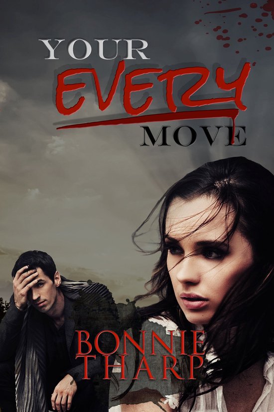 Your Every Move (ebook), Bonnie Tharp | 1230003318416 | Boeken | bol.com
