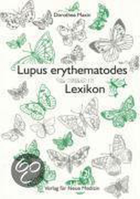 Lupus erythematodes Lexikon, Dorothea Maxin | 9783980611022 | Boeken ...