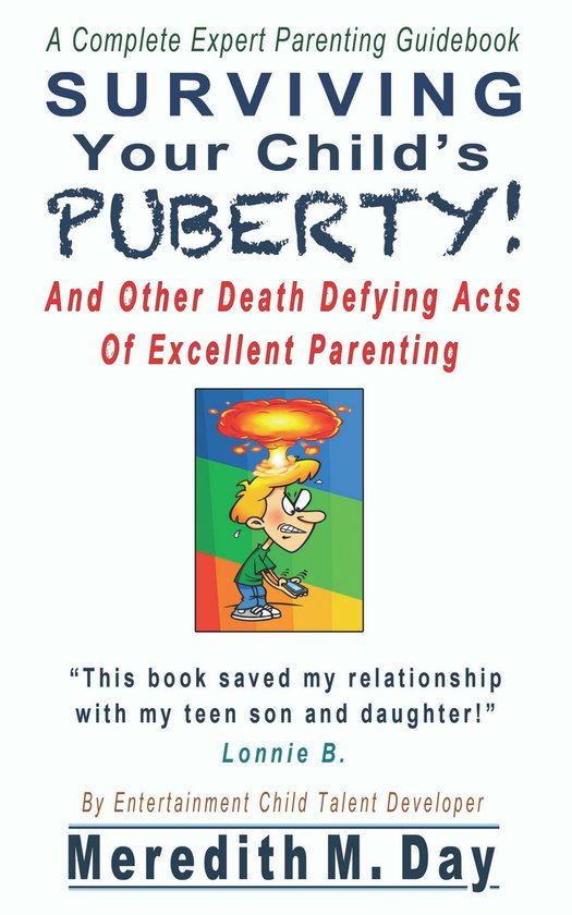 Surviving Your Child's Puberty (ebook), Meredith M. Day | 1230002332666 ...