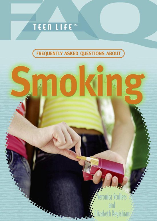 Frequently Asked Questions About Smoking (ebook), Elizabeth Keyishian ...