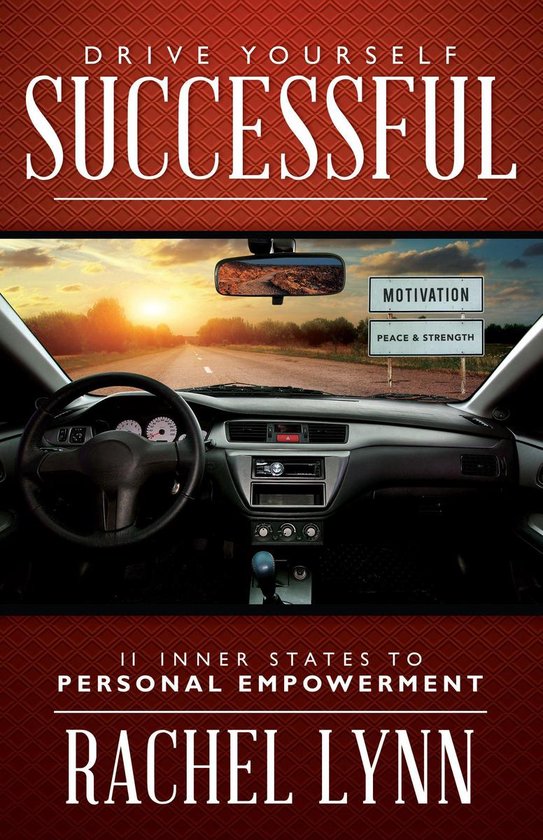 Drive Yourself Successful (ebook), Rachel Lynn | 9781937879686 | Boeken ...