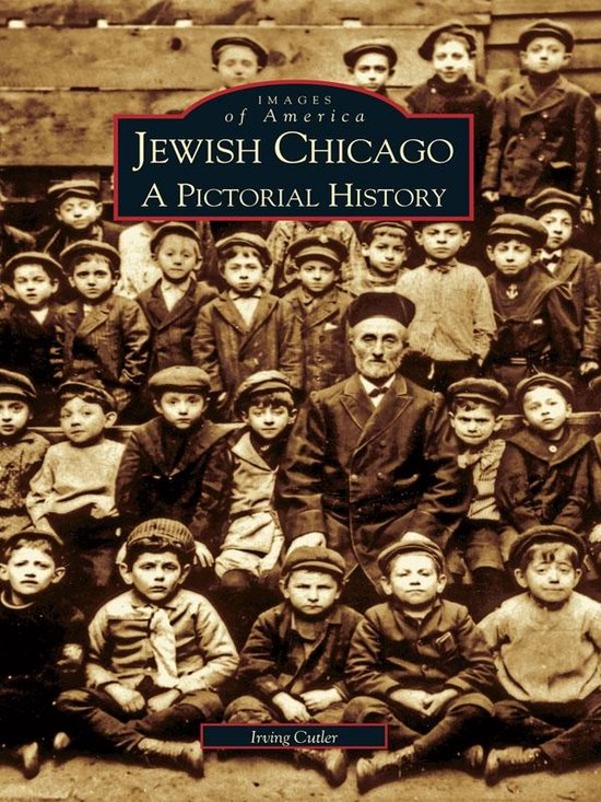 Jewish Chicago (ebook), Irving Cutler | 9781439610107 | Boeken | bol.com