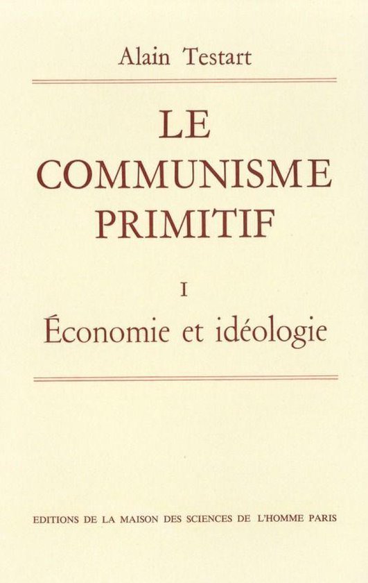 Hors collection - Le communisme primitif (ebook), Alain Testart ...