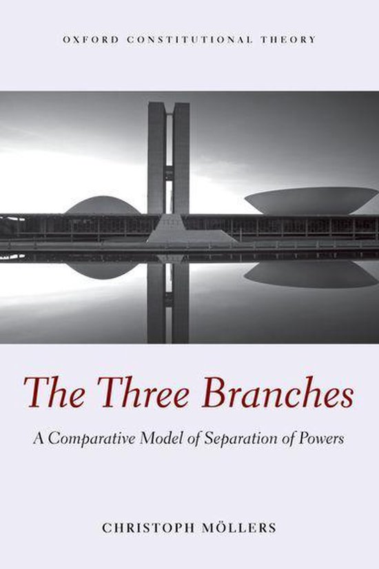 Oxford Constitutional Theory - The Three Branches (ebook), Christoph ...