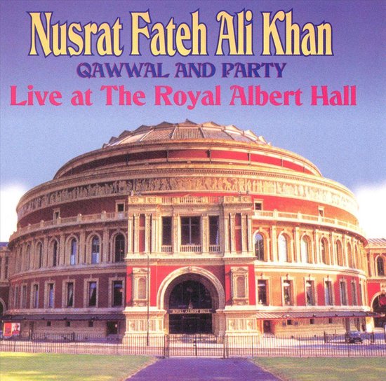 Live at Royal Albert Hall, Nusrat Fateh Ali Khan | CD (album) | Muziek ...