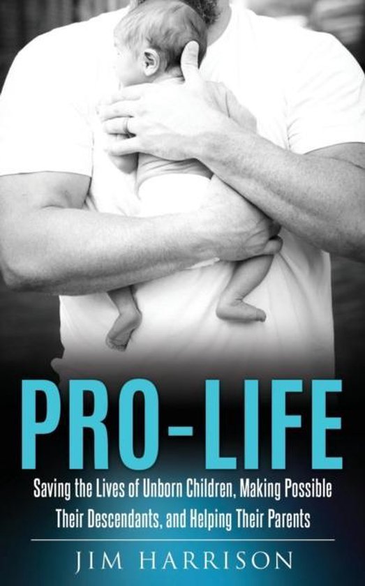 Pro-Life, Jim Harrison | 9781545604915 | Boeken | bol