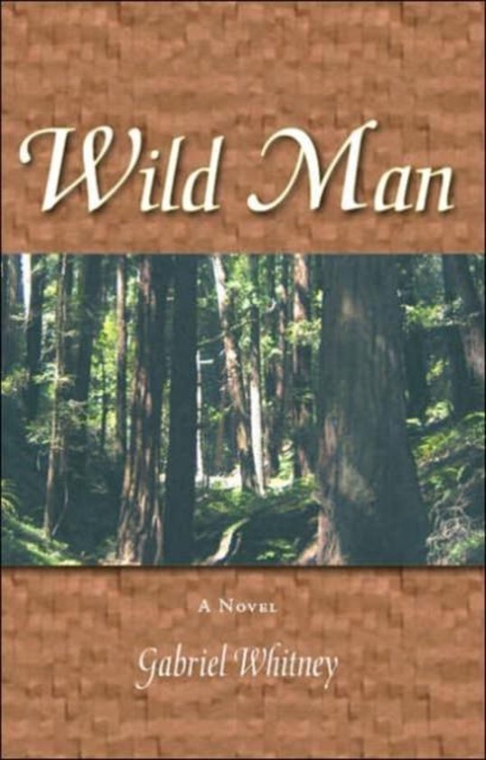 Wild Man, Gabriel Whitney | 9781412064804 | Boeken | bol.com