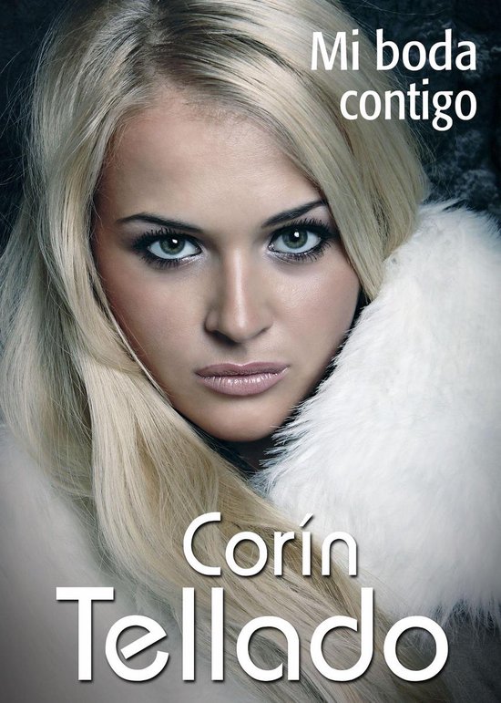 Corín Tellado - Mi boda contigo (ebook), Corin Tellado | 9788491623182 ...
