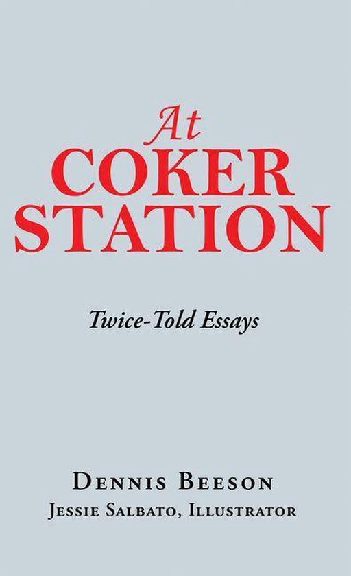 At Coker Station (ebook), Dennis Beeson | 9781984530073 | Boeken | bol