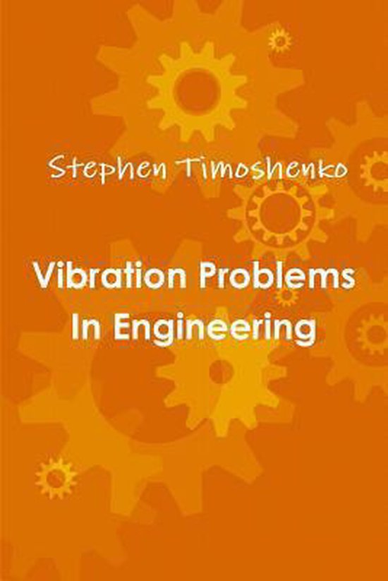 Vibration Problems in Engineering, Stephen Timoshenko | 9781773230450 | Boeken | bol