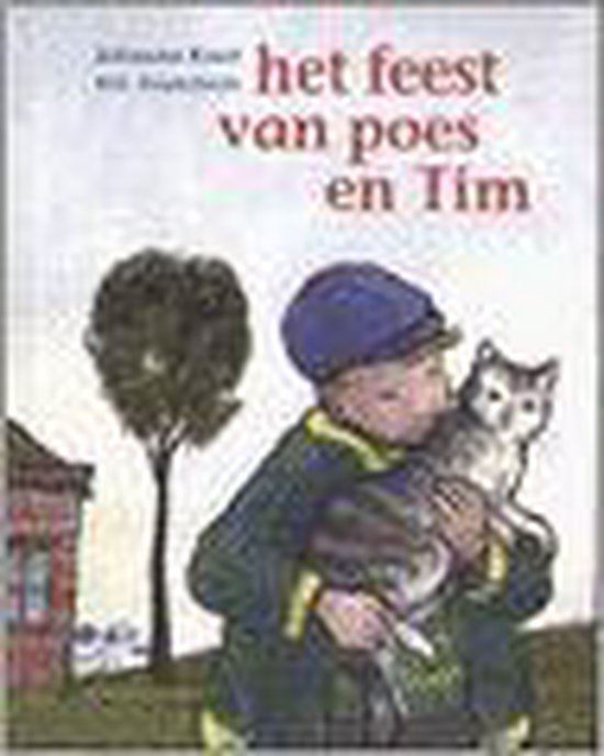 Het feest van poes en tim, Johanna Kruit | 9789043700740 | Boeken | bol.com