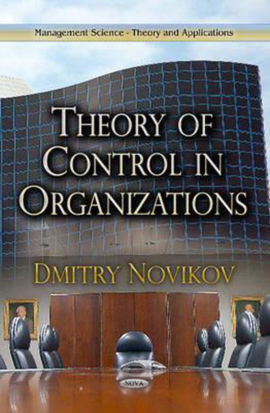 Theory of Control in Organizations | 9781624177941 | Dmitry Novikov ...