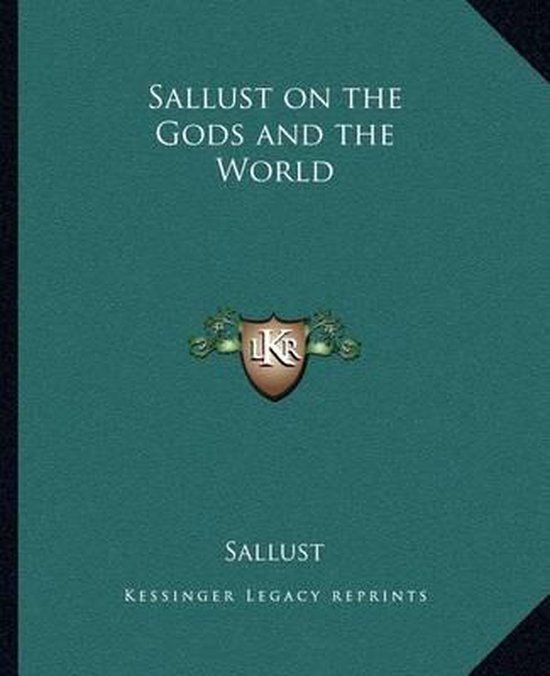 Sallust on the Gods and the World, Sallust | 9781162616919 | Boeken ...