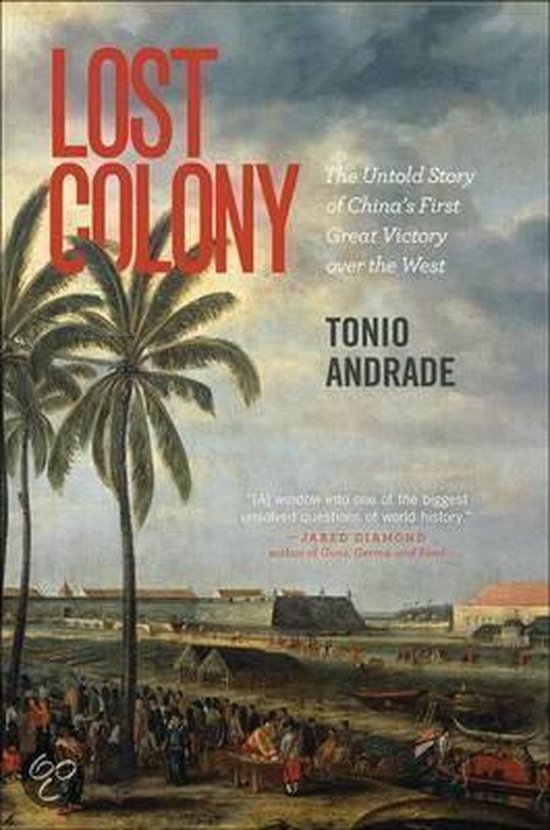 Lost Colony (ebook), Tonio Andrade | 2370003813319 | Boeken | bol.com