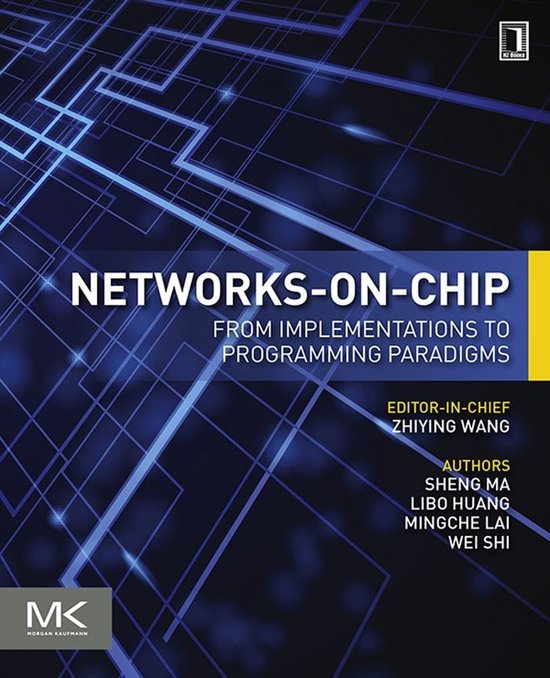 Networks-on-Chip (ebook), Sheng Ma | 9780128011782 | Boeken | bol